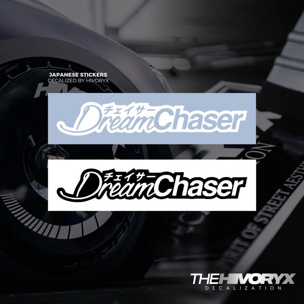 「DREAM CHASER」JDM JAPANESE CAR DECAL AUTOMOTIVE DIE CUT STICKER ...