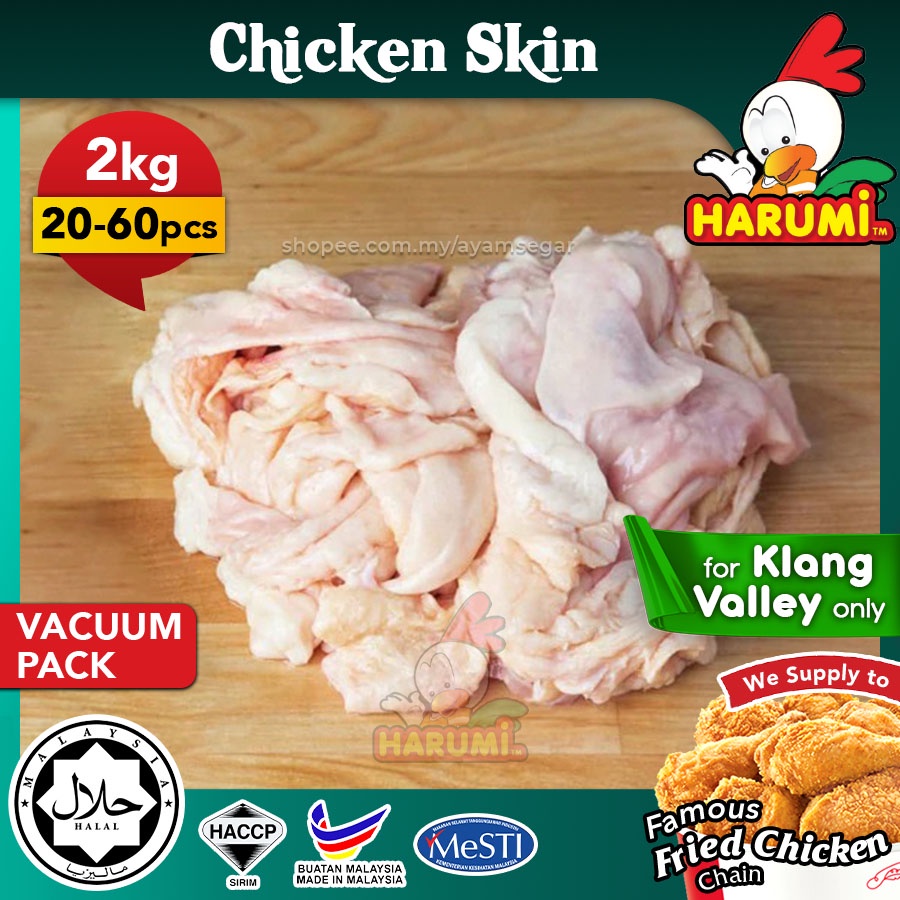 HARUMi Premium Chicken Skin / Kulit Ayam (2 kg) Meat Daging Frozen ...