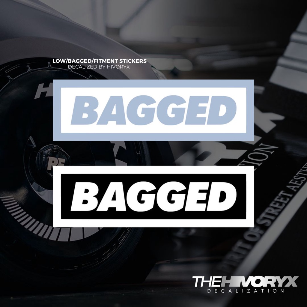「BAGGED - BOLD STYLE」LOW / BAGGED / FITMENT SERIES CAR DECAL AUTOMOTIVE ...