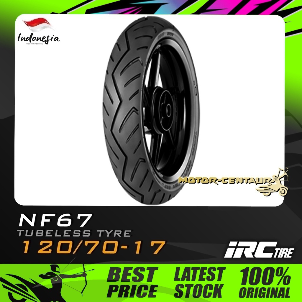 TAYAR IRC TUBELESS TYRE NF67 120/70-17 | Shopee Malaysia