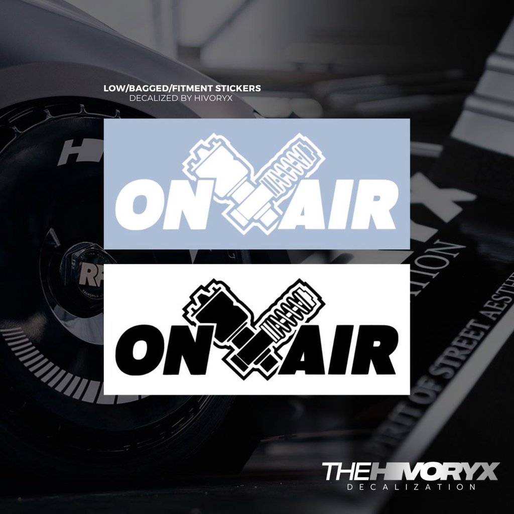 「ON AIR」LOW / BAGGED / FITMENT SERIES CAR DECAL AUTOMOTIVE DIE-CUT ...