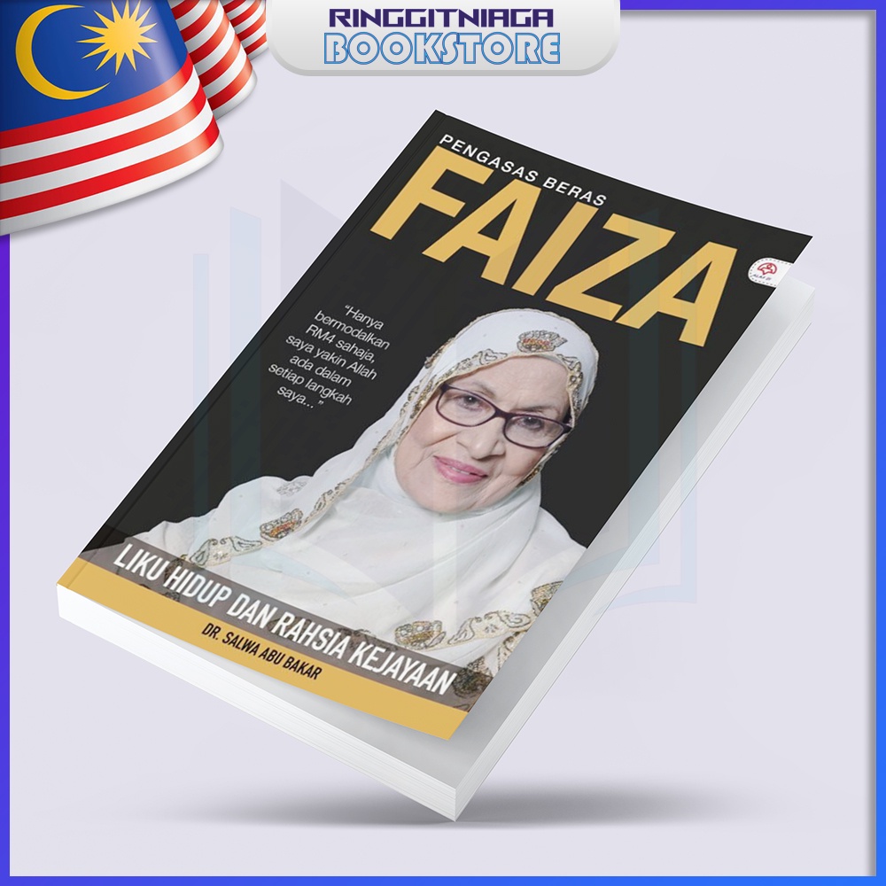 Pengasas Beras Faiza - Liku Hidup dan Rahsia Kejayaan - BUKU BACAAN UMUM - Dr. Salwa Abu Bakar ...