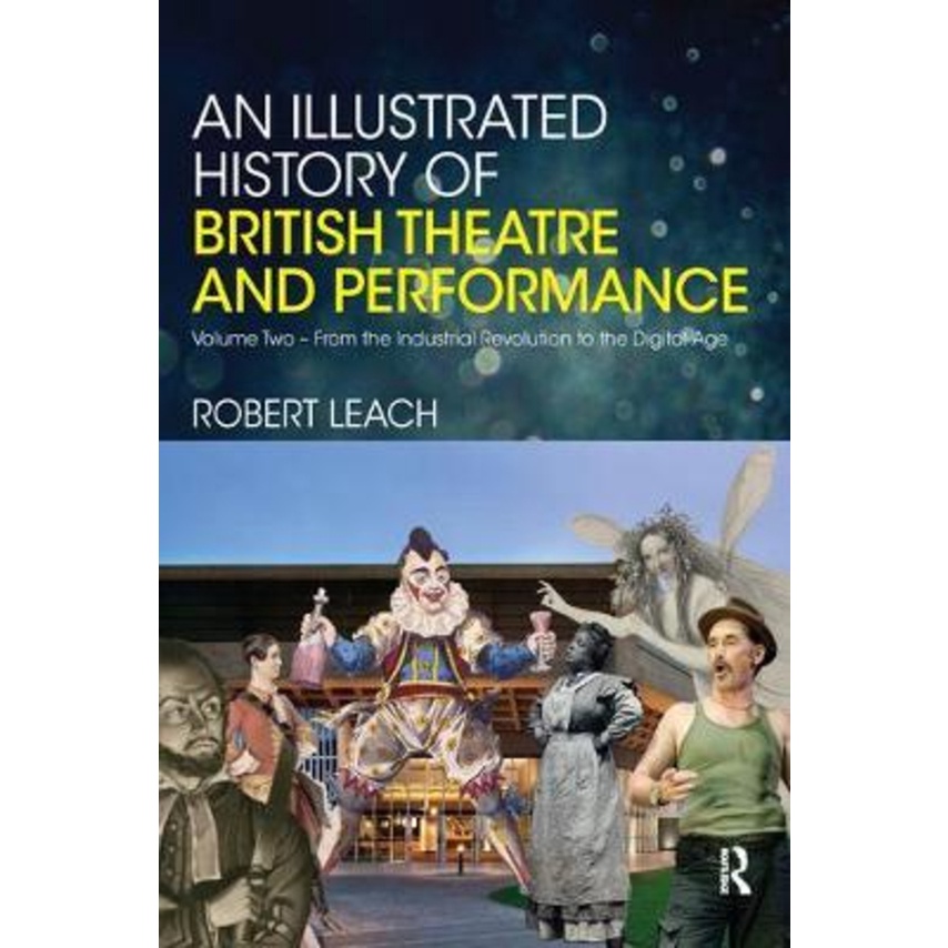 [English - 100% Original] - An Illustrated History of British Theatre ...
