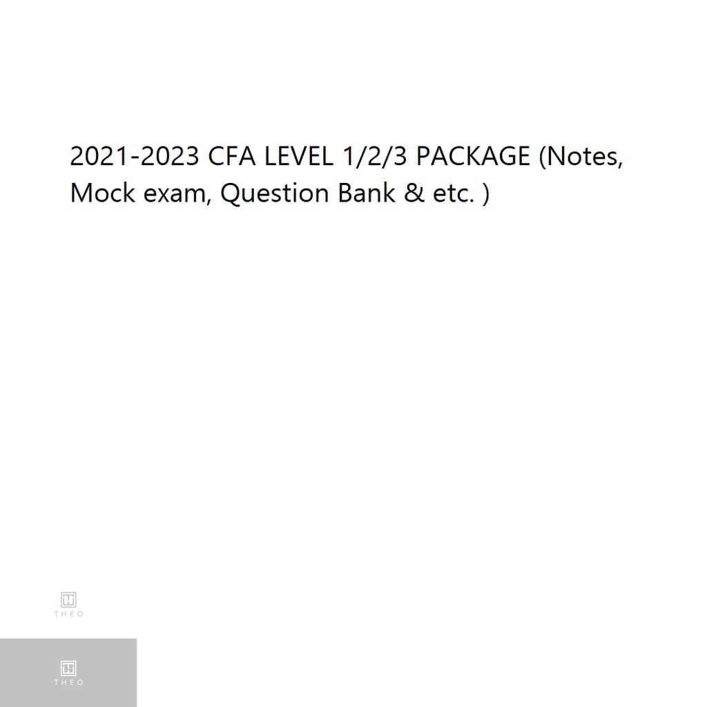 2021-2023 CFA LEVEL 1/2/3 PACKAGE (Notes, Mock exam, Question Bank ...