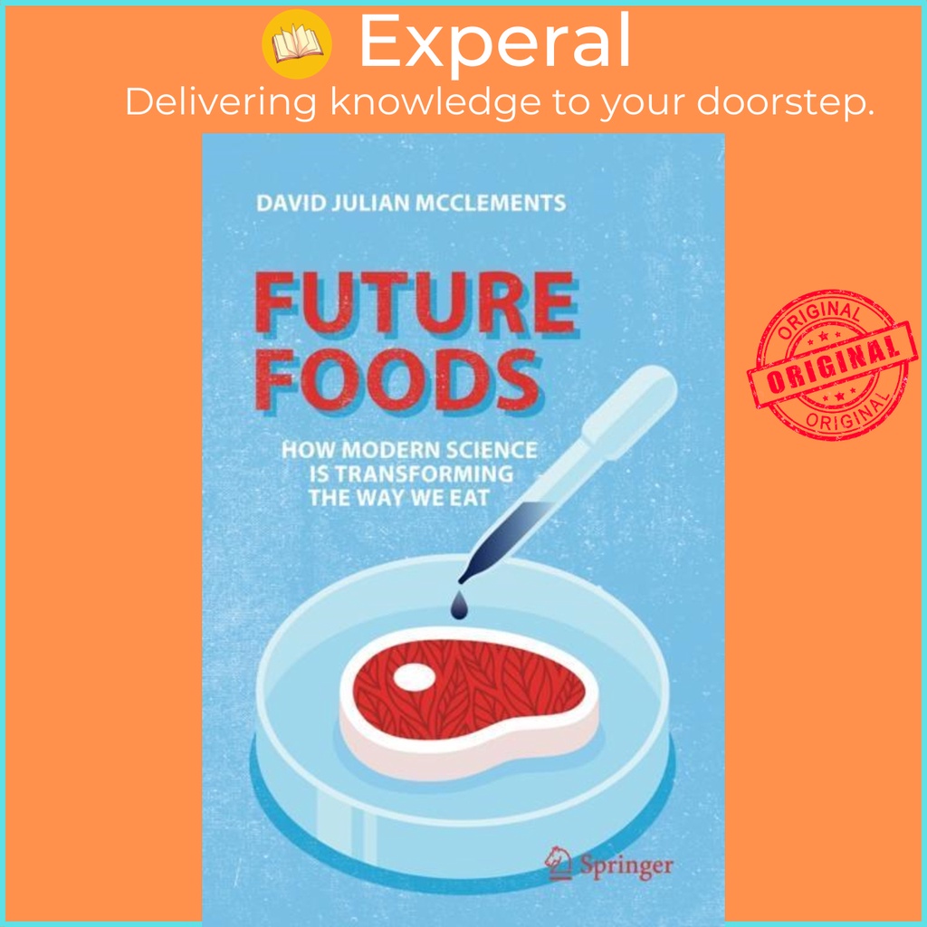[English - 100% Original] - Future Foods : How Modern Science Is ...