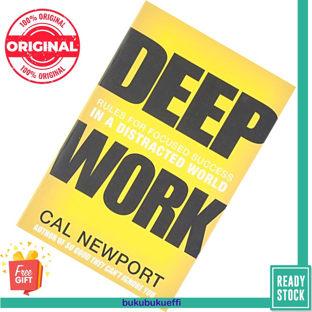 Deep Work: Rules for Focused Success in a Distracted World by Cal Newport - SELF HELP ENGLISH ...
