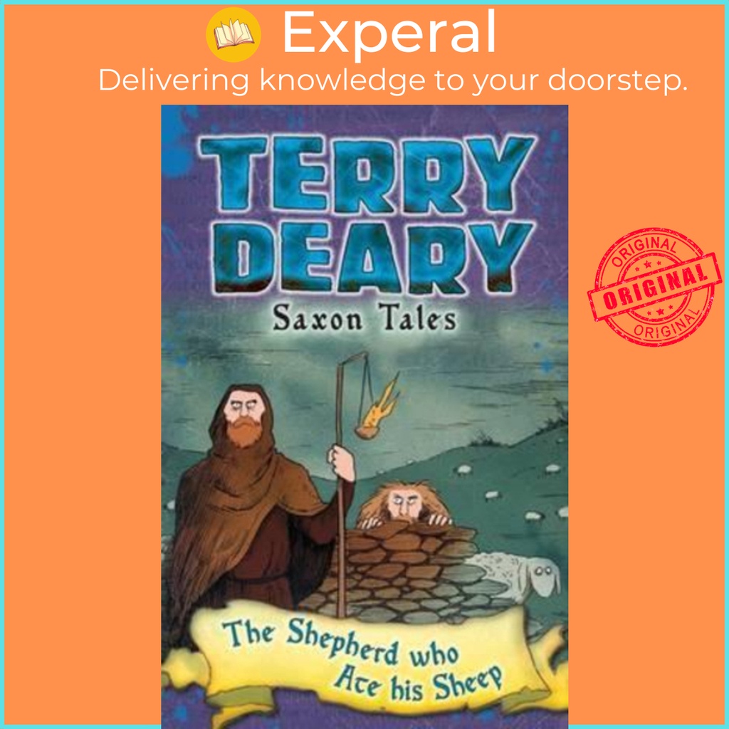 [English - 100% Original] - Saxon Tales: The Shepherd Who Ate His Sheep by Terry Deary (UK ...