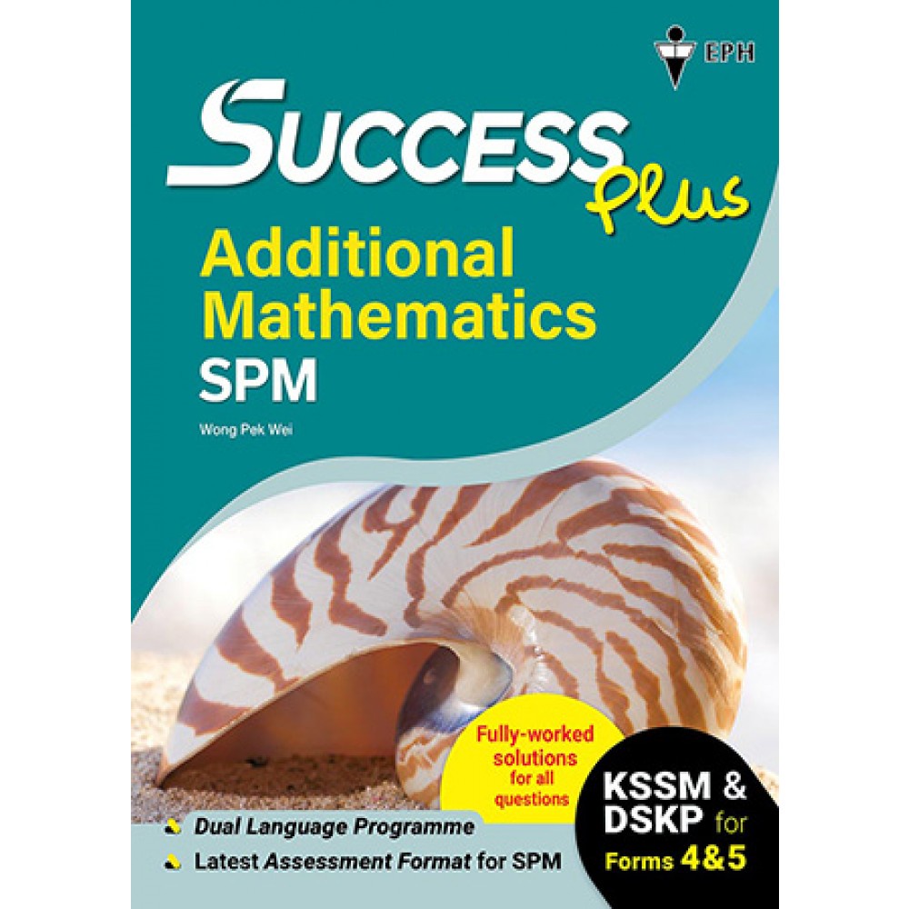 SUCCESS PLUS ADDITIONAL MATHEMATICS SPM 2023(EPH) | Shopee Malaysia