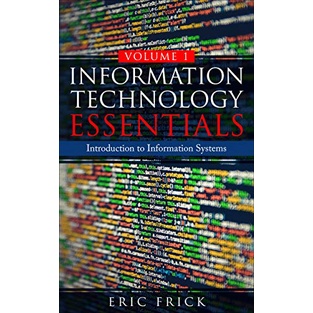 [BnB] Information Technology Essentials Volume 1: Introduction to ...