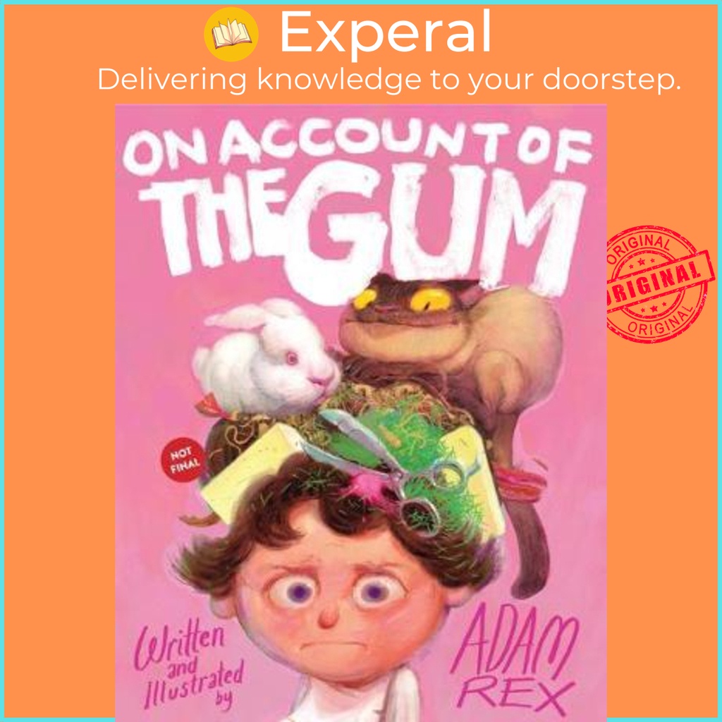 [English - 100% Original] - On Account of the Gum by Adam Rex (US ...