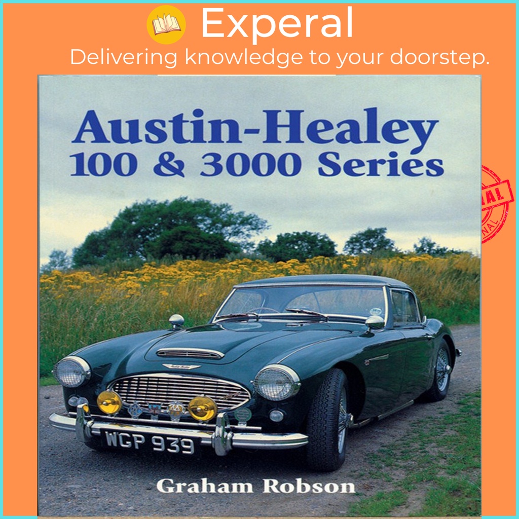 [English - 100% Original] - Austin-Healy 100 & 3000 Series by Graham ...