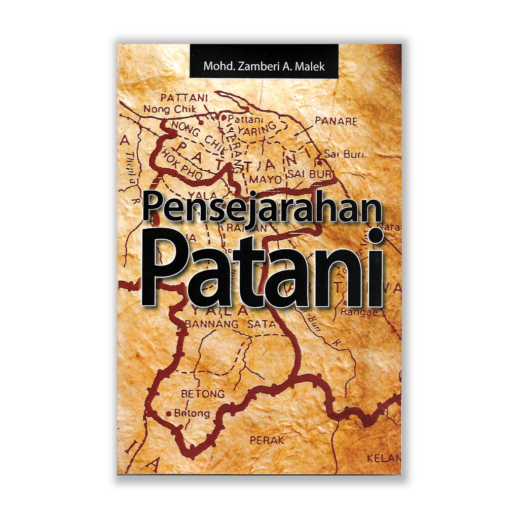 Pensejarahan Patani by Mohd Zamberi Malek | Shopee Malaysia