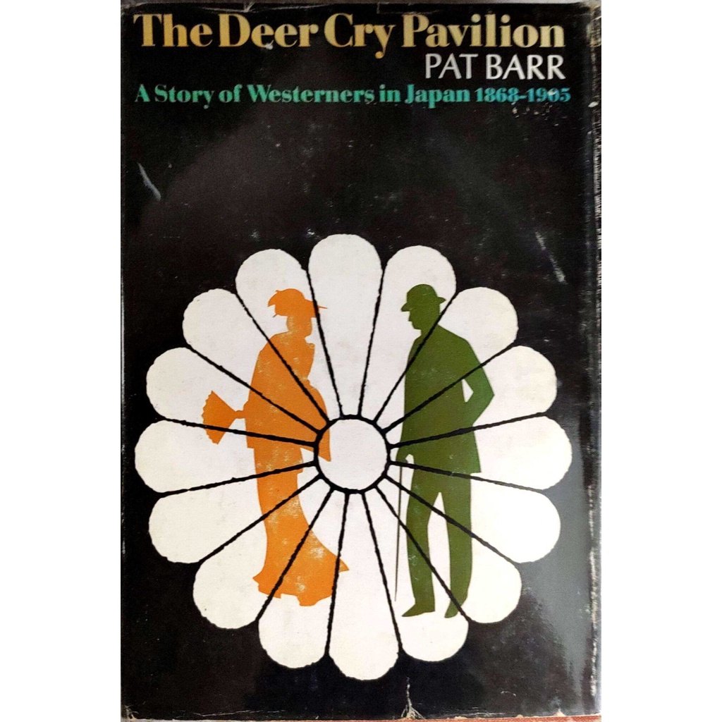 [BnB] The Deer Cry Pavillion: A Story of Westerners in Japan 1868-1905 ...