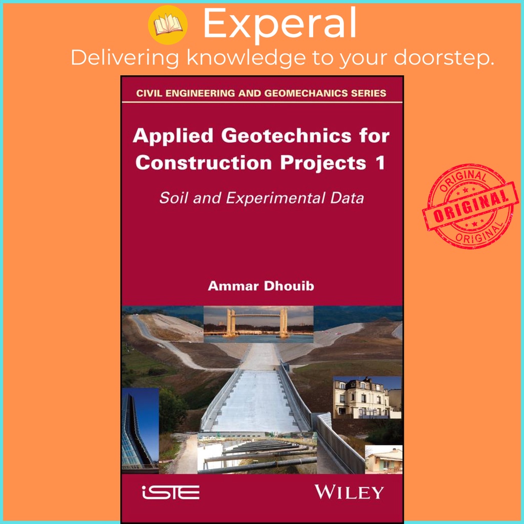 [English - 100% Original] - Applied Geotechnics for Construction Projects, Volum by Ammar Dhouib ...