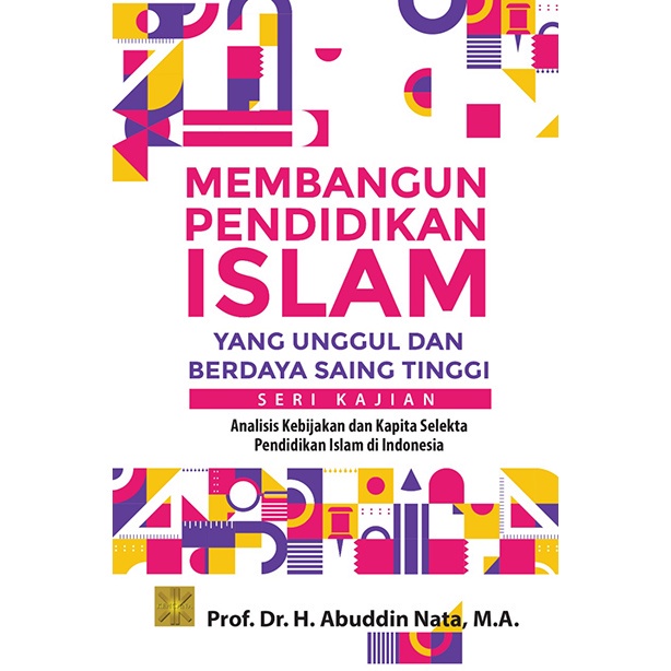 Building Superior And Highly Competitive Islamic Education Study Series ...