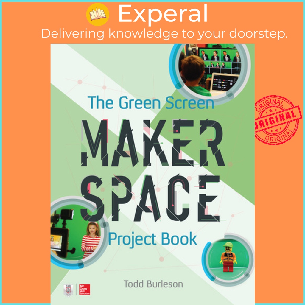 [English - 100% Original] - The Green Screen Makerspace Project Book by Todd Burleson (US ...