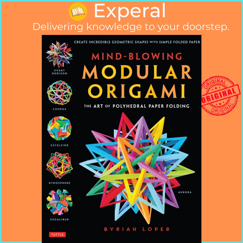 [English - 100% Original] - Mind-Blowing Modular Origami : The Art of ...