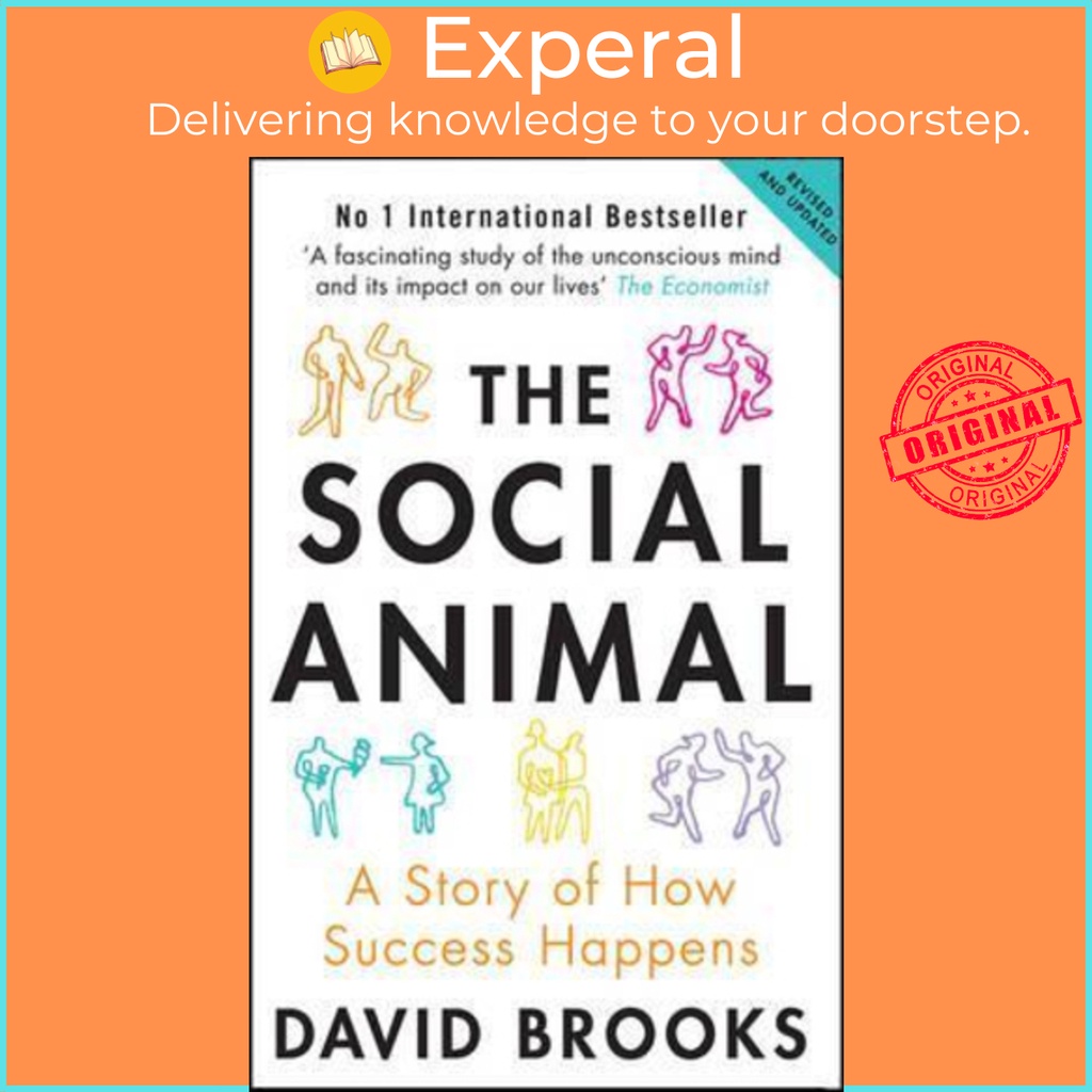 [English - 100% Original] - The Social Animal : The Hidden Sources of ...