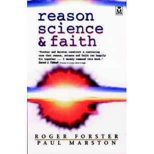 [BnB] Reason, Science And Faith by Roger Forster, Paul Marston ...