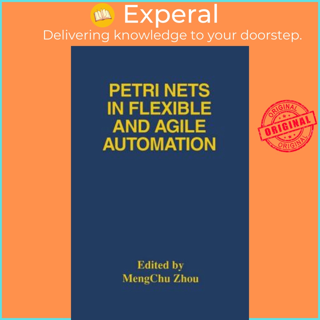 [English - 100% Original] - Petri Nets in Flexible and Agile Automation by MengChu Zhou ...