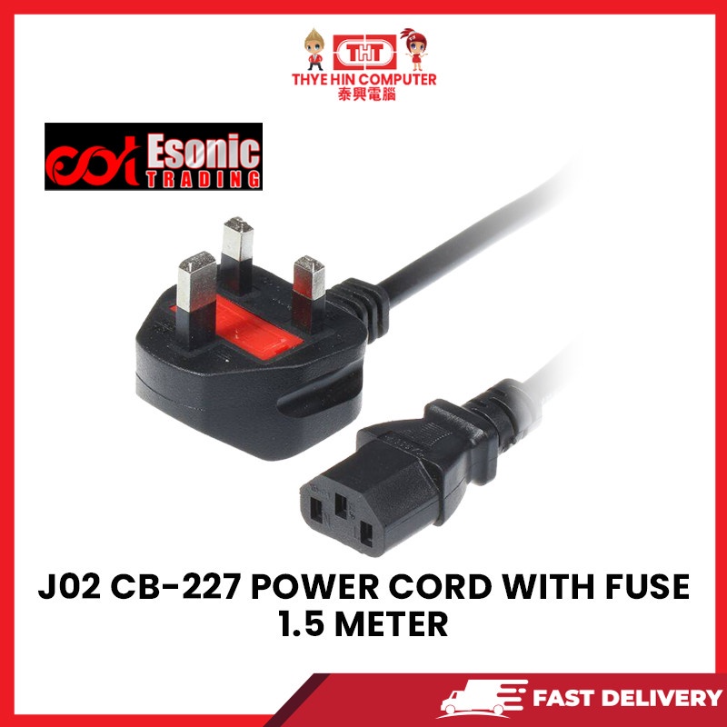 J02 CB-227 POWER CORD WITH FUSE 1.5 METER(DELIVER BY SEREMBAN&MELAKA ...