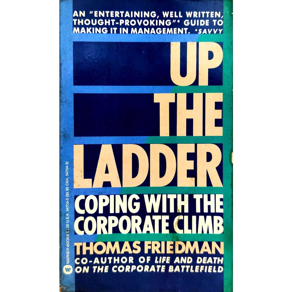 [BnB] Up the Ladder: Coping With the Corporate Climb by Thomas Friedman ...