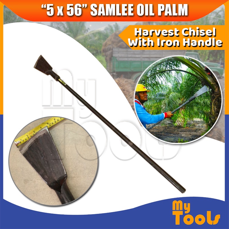 Mytools 5"x56" SAMLEE Oil Palm Harvest Chisel With Iron Handle / Pahat ...