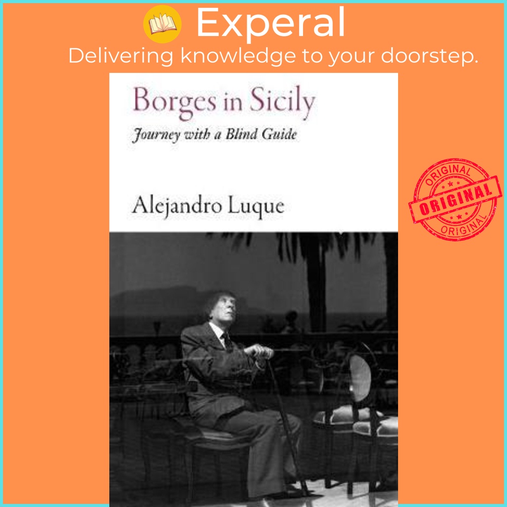 [English - 100% Original] - Borges in Sicily : Journey with a Blind ...