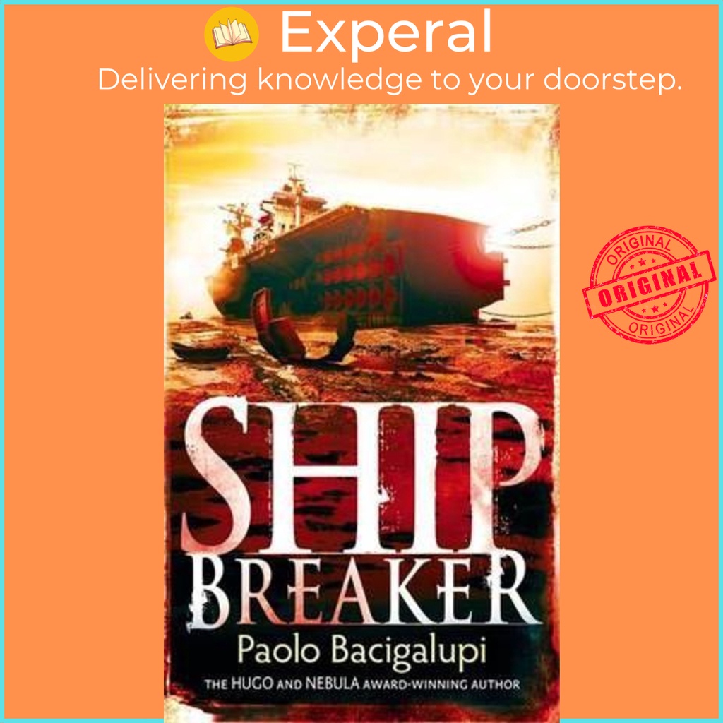 [English - 100% Original] - Ship Breaker : Number 1 in series by Paolo ...