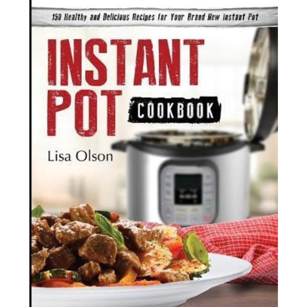 [English - 100% Original] - Instant Pot Cookbook : 150 Healthy and ...
