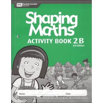 SHAPING MATHS ACTIVITY BOOK 2B (3E) - 9789810119195 - MARSHALL ...