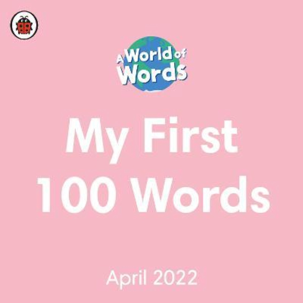[English - 100% Original] - My First 100 Words : A World of Words by ...