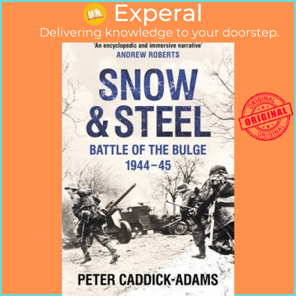 [English - 100% Original] - Snow and Steel : Battle of the Bulge 1944 ...