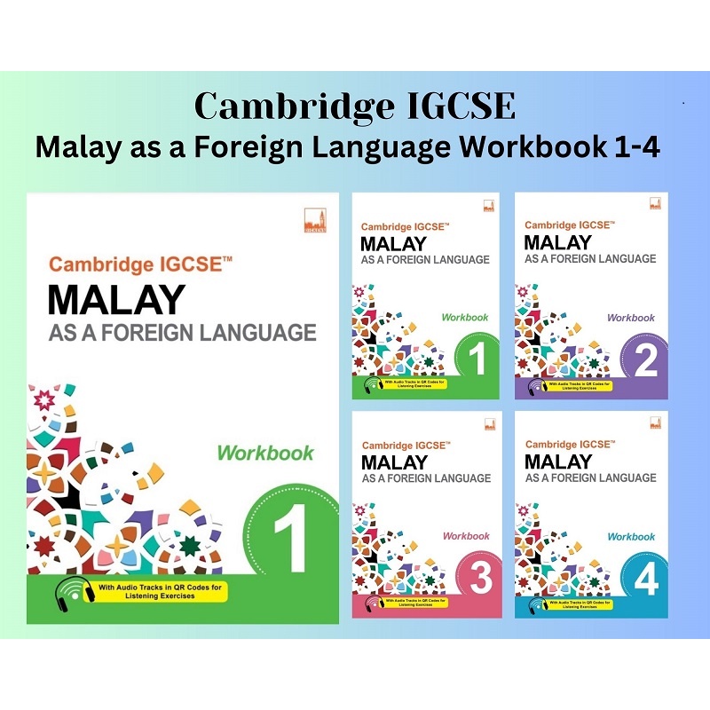 Singapore Syllabus (Dickens) - Cambridge IGCSE™ : Malay as a Foreign Language Workbook 1.2.3.4 ...