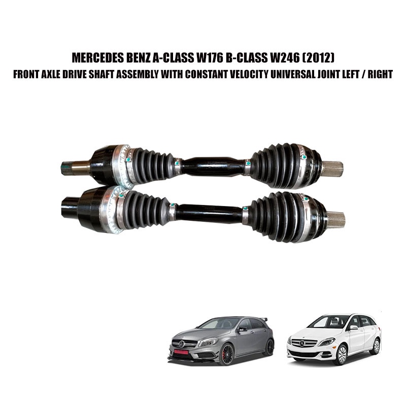 MERCEDES BENZ A-CLASS W176 B-CLASS W246 (2012)FRONT AXLE DRIVE SHAFT ...