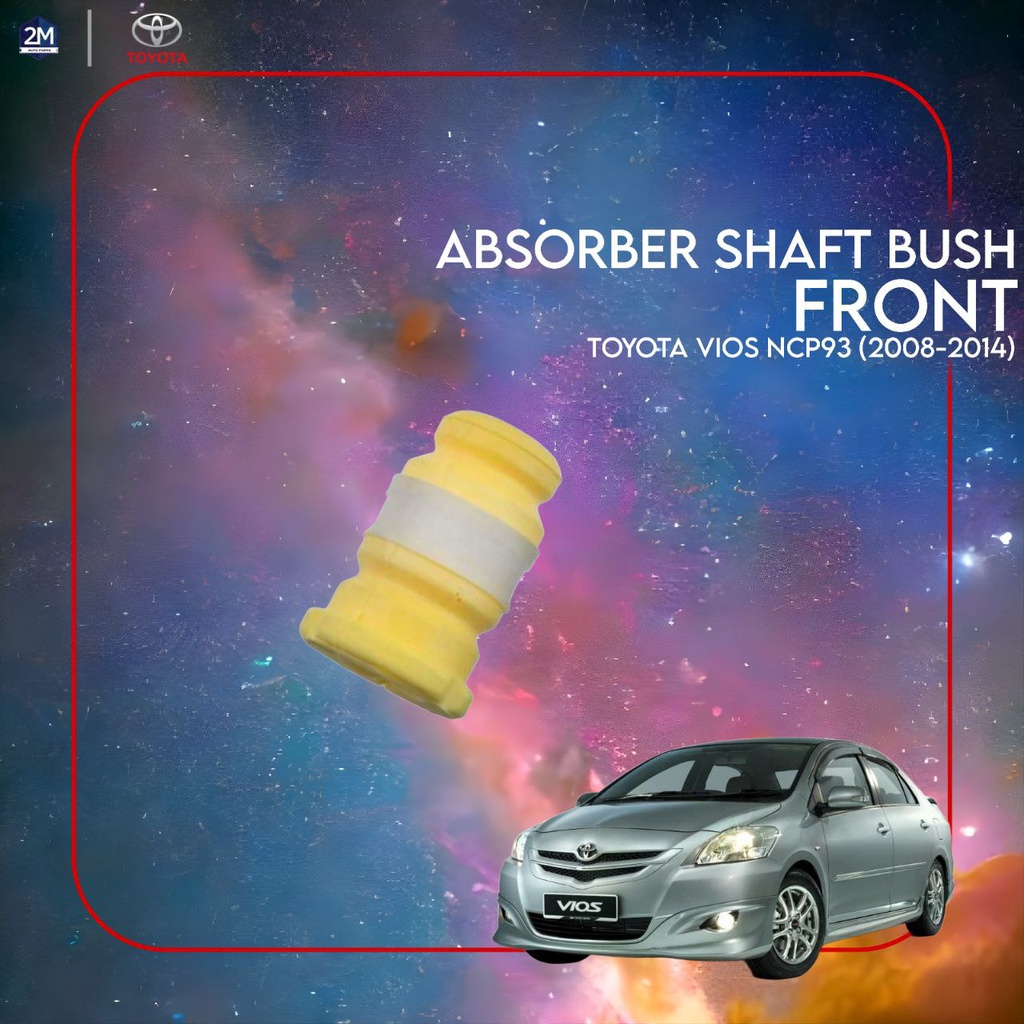 🚘TOYOTA🚘 - FRONT ABSORBER SHAFT BUSH TOYOTA VIOS NCP93 2007-2013 ...