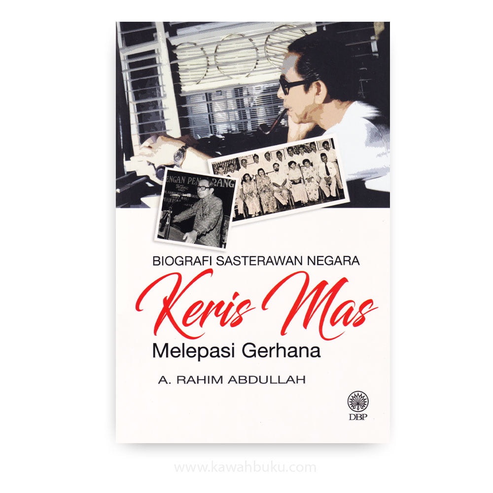 Biografi Sasterawan Negara Keris Mas: Melepasi Gerhana | Kawah Buku ...