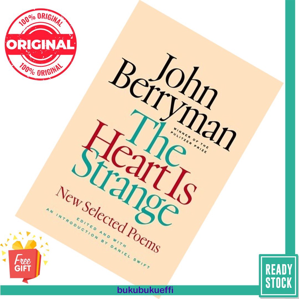 The Heart Is Strange: New Selected Poems by John Berryman - POETRY ...
