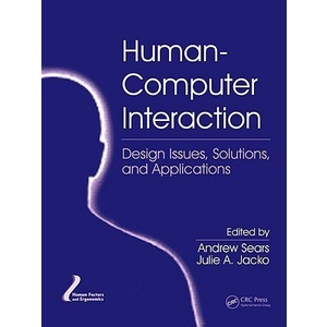 [BnB] Human-Computer Interaction: Design Issues, Solutions, and Applications (Human Factors and ...