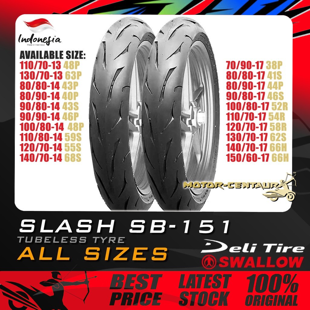 TAYAR DELI/SWALLOW TUBELESS TYRE SLASH SB151 SB-151 70,80 ...