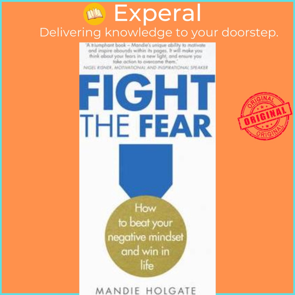 [English - 100% Original] - Fight the Fear : How to beat your negative ...