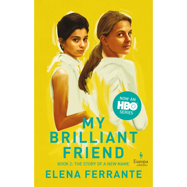 [BnB] My Brilliant Friend #2: The Story of a New Name by Elena Ferrante ...