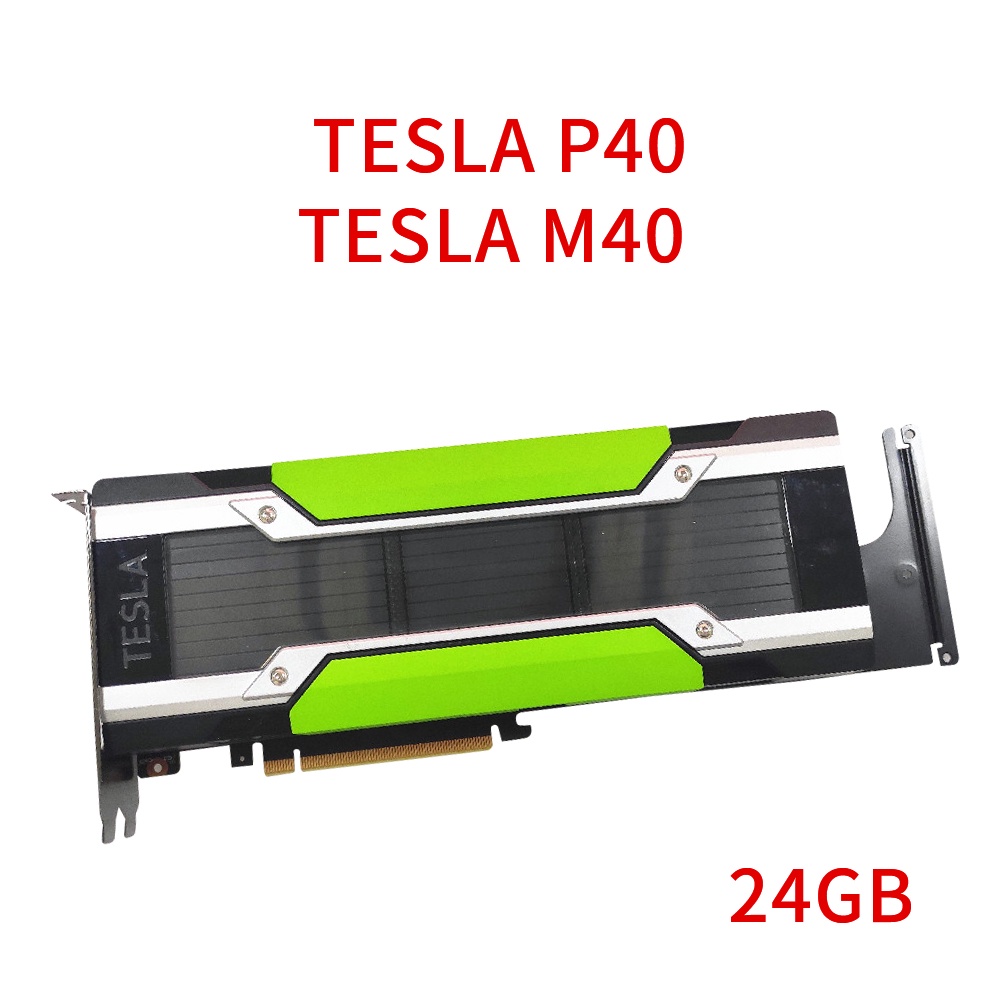 Original Tesla P40 24GB/Tesla M40 24GB Professional Calculation ...