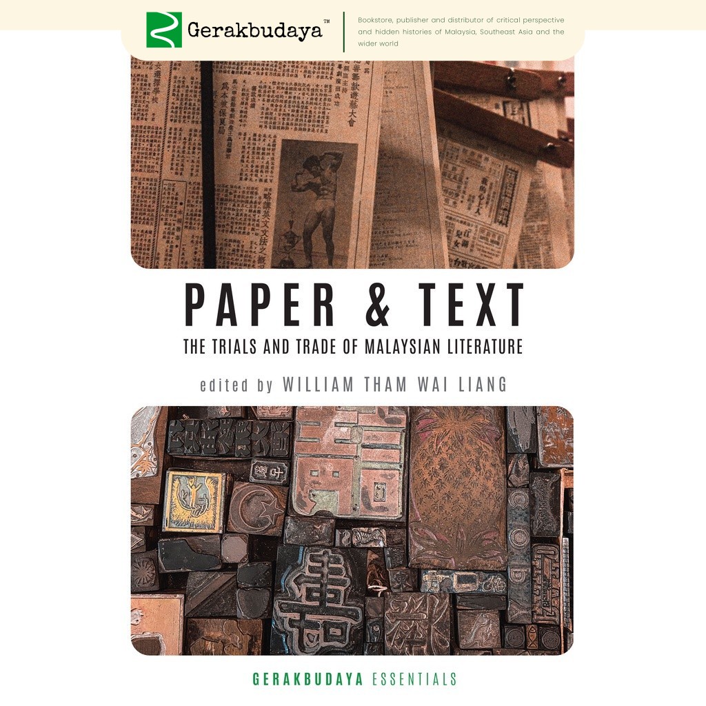 Paper & Text: The Trials And Trade Of Malaysian Literature | William ...