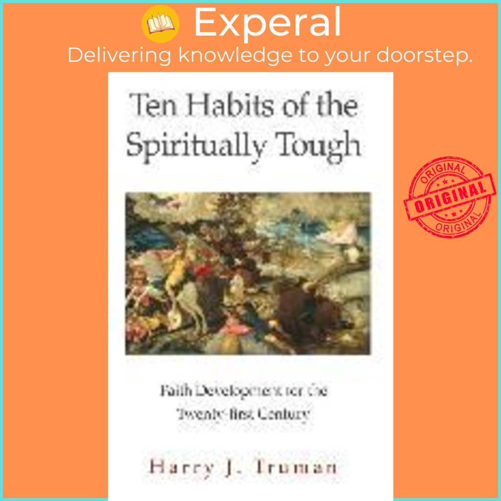 [English - 100% Original] - Ten Habits of the Spiritually Tough : Faith ...