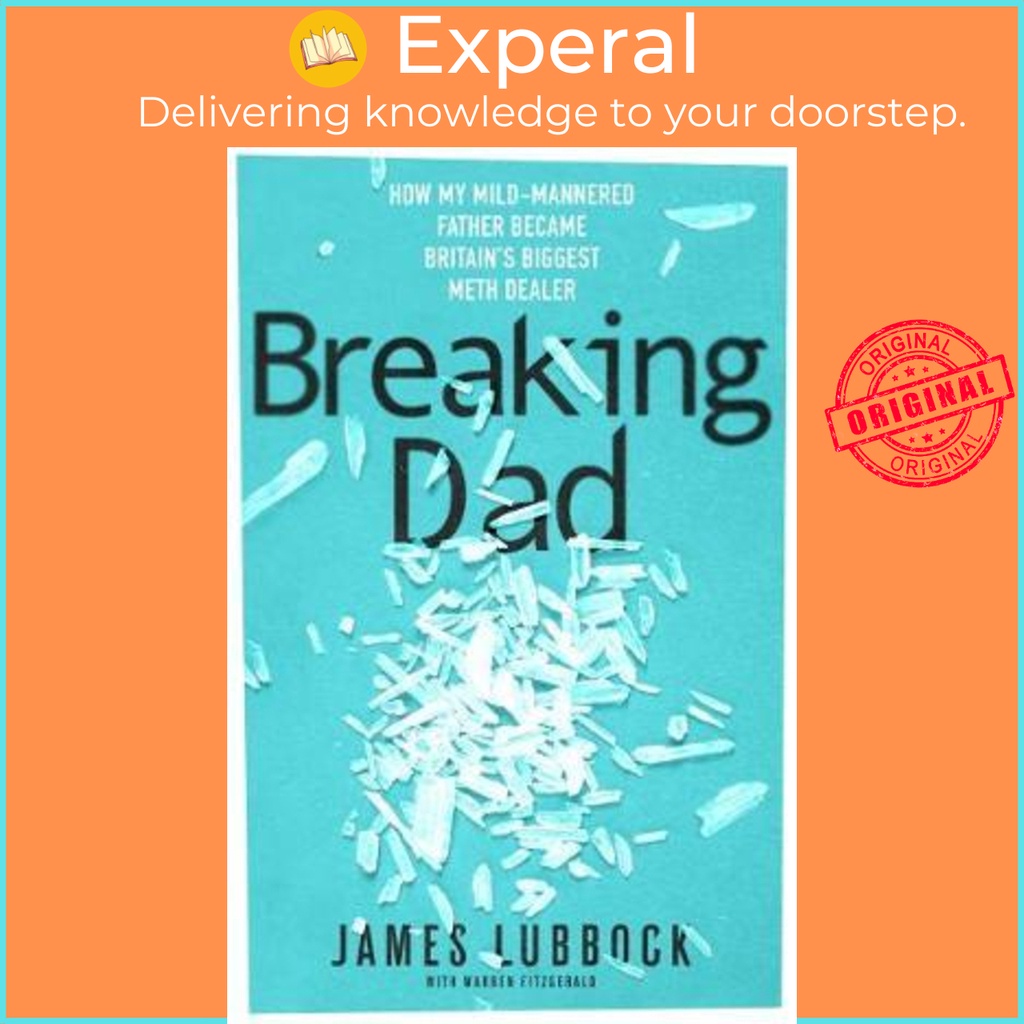 [English - 100% Original] - Breaking Dad : How my mild-mannered father ...