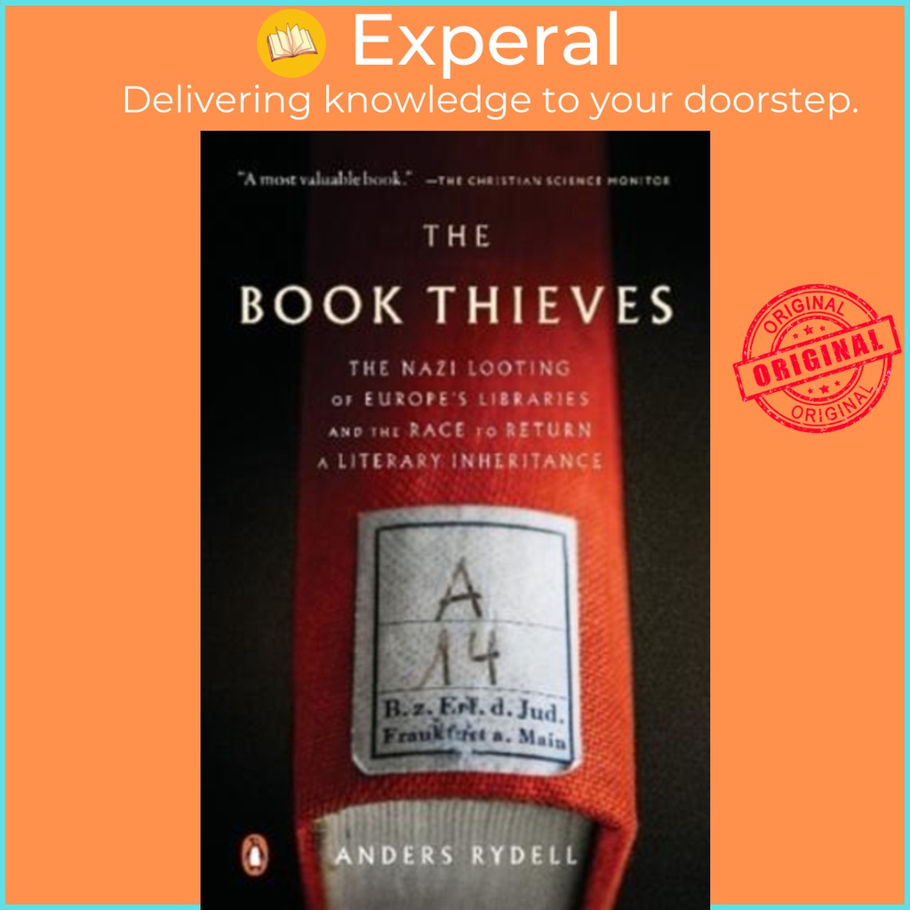 [English - 100% Original] - The Book Thieves : The Nazi Looting of ...