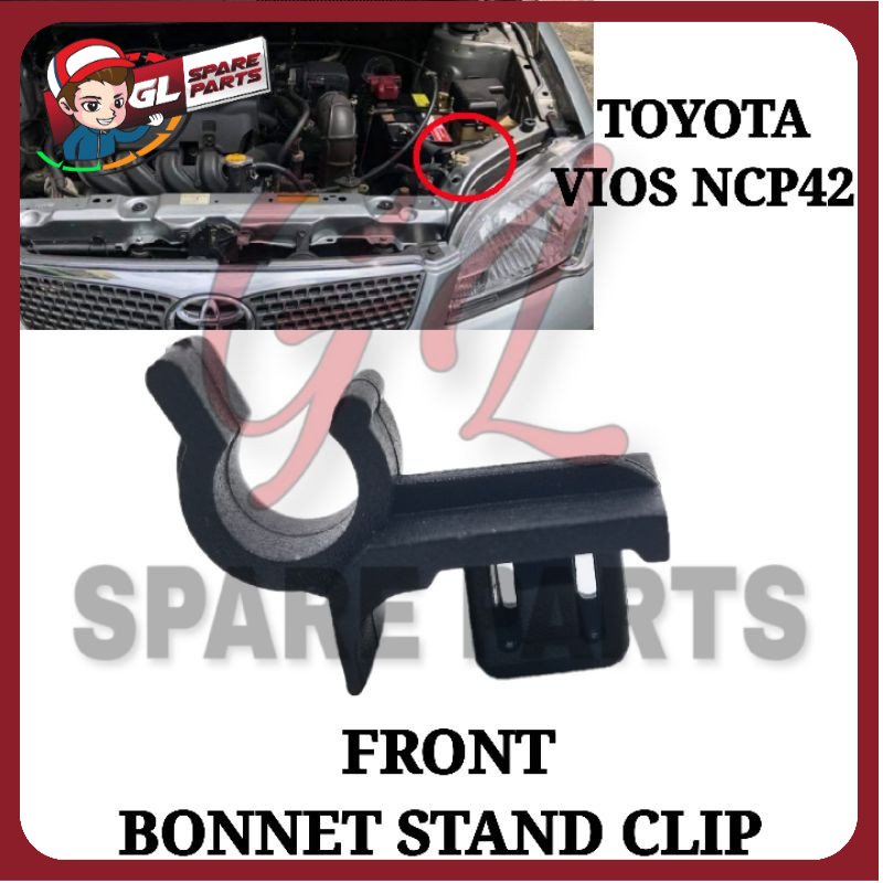 FRONT BONNET STAND CLIP TOYOTA VIOS NCP42 FIRST MODEL | Shopee Malaysia