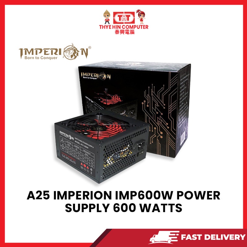 A25 IMPERION IMP600W POWER SUPPLY 600 WATTS | Shopee Malaysia
