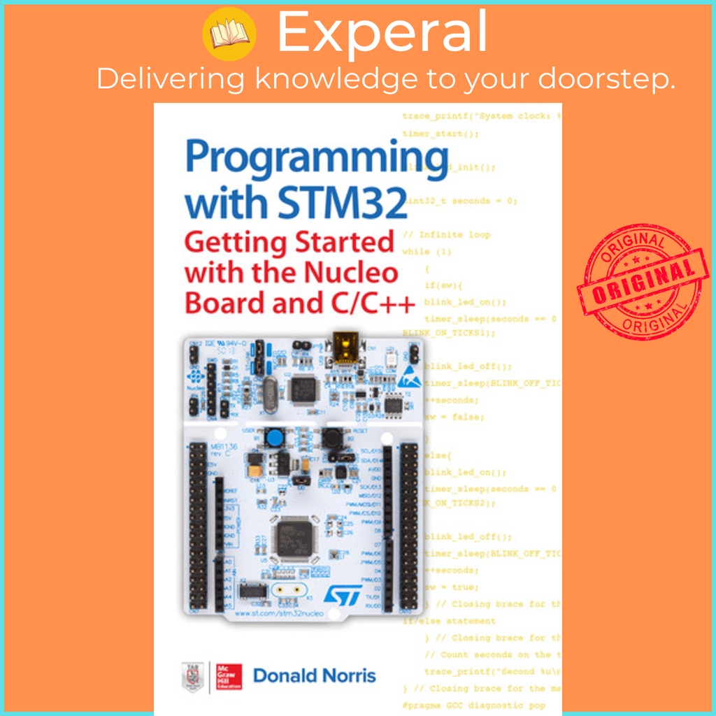 [English - 100% Original] - Programming with STM32: Getting Started with the Nu by Donald Norris ...